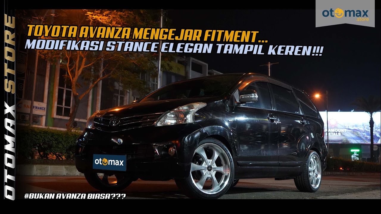 MODIFIKASI STANCE ELEGAN, TOYOTA AVANZA G TAMPIL MAKIN KEREN ...
