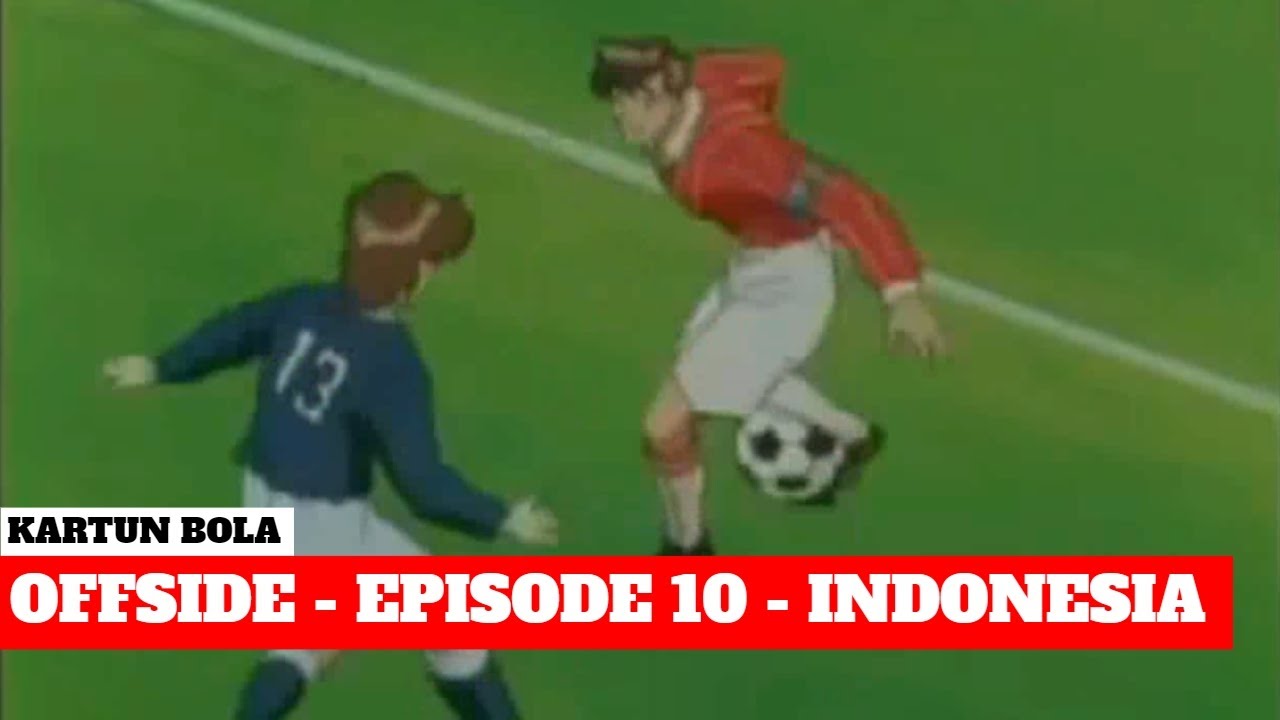 Kartun Bola - Offside Episode 10 - Indonesia - YouTube
