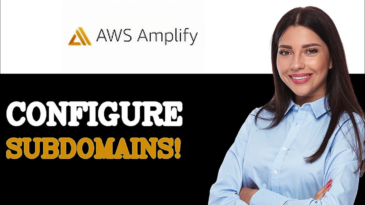 Common Issues With AWS Amplify Subdomain Setup (2025) - YouTube