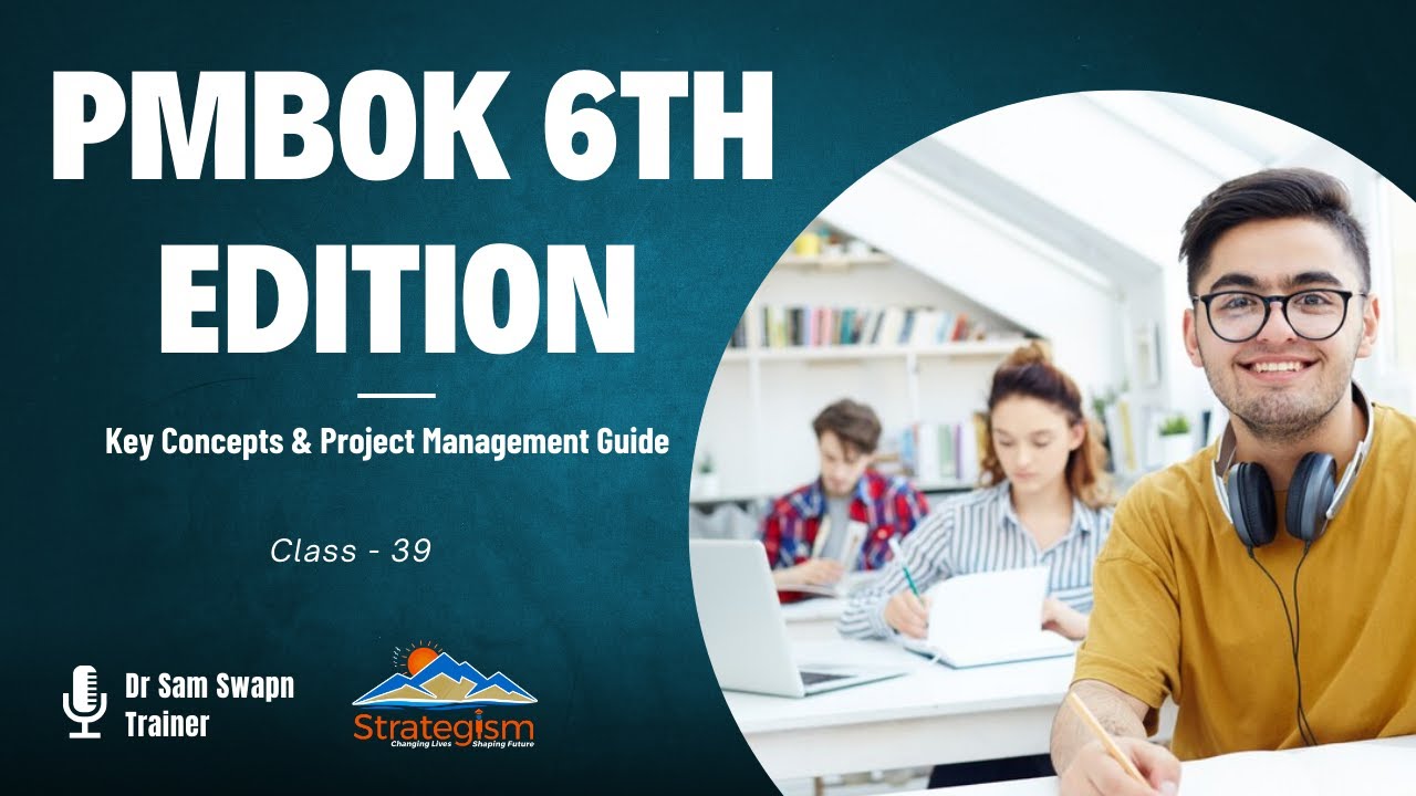 Mastering PMBOK 6th Edition: Essential Guide to Project Management Success | Dr Sam | Strategism ...