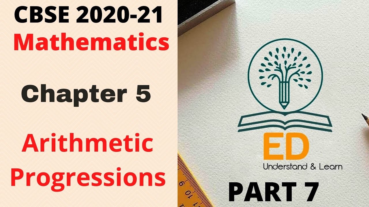 CBSE CLASS 10 MATHEMATICS/CHAPTER 5/ARITHMETIC PROGRESSIONS/PART-7 - YouTube