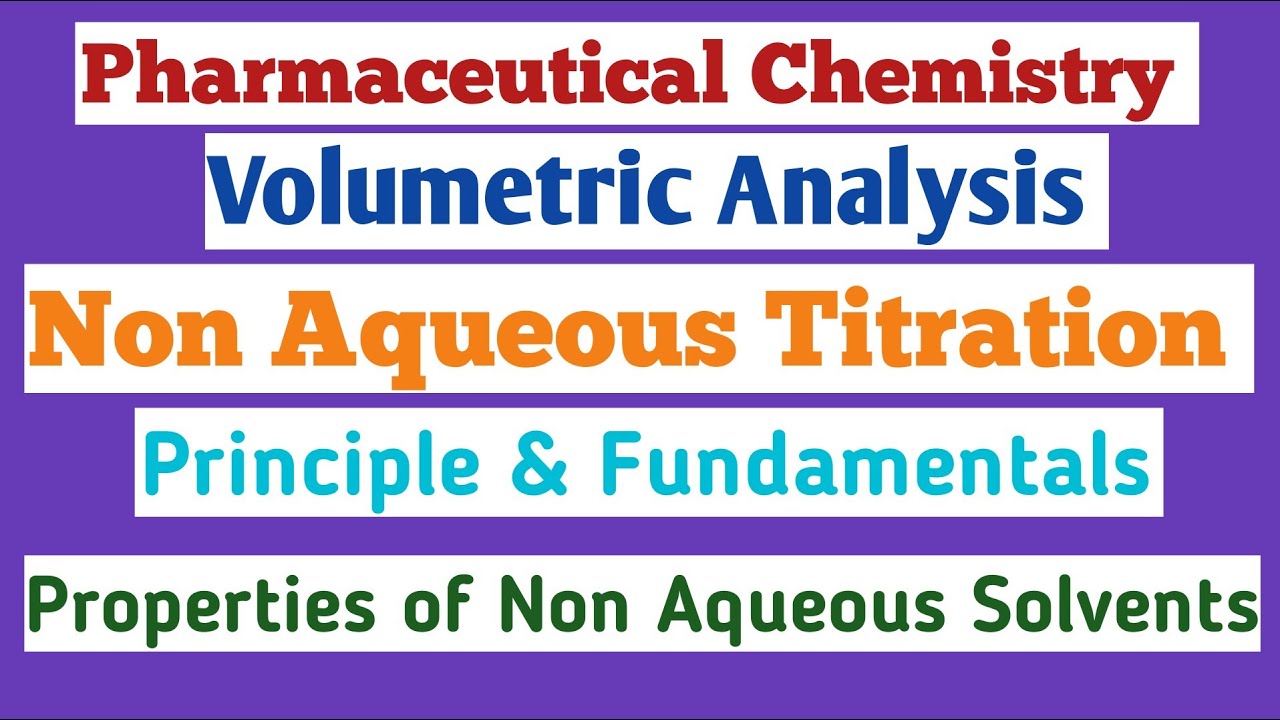 Non Aqueous Titration_Basic Principle & Fundamentals_Volumentric ...