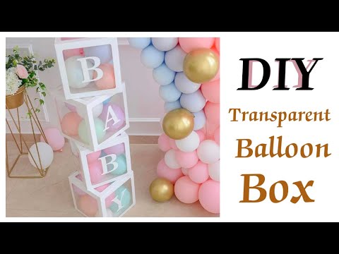 Transparent Balloon Box /Transparent Square Box Diy Tutorial /Transparent Square Box For Baby Shower
