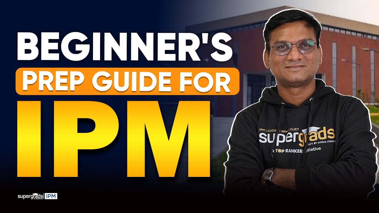 Beginner's Preparation Guide for IPM | Tips to Kickstart Your IPMAT ...