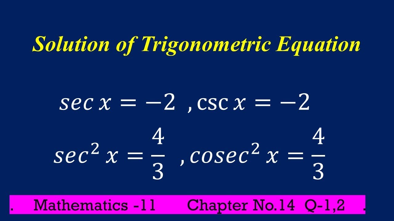 Solution of Trigonometric Equation || Mathematics-11 || Question 1, 2 ...
