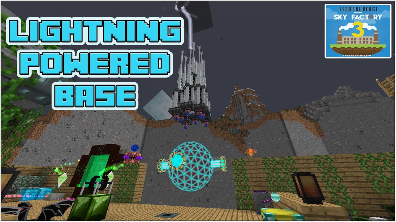 My Lightning Powered Base | Sky Factory 3 - YouTube