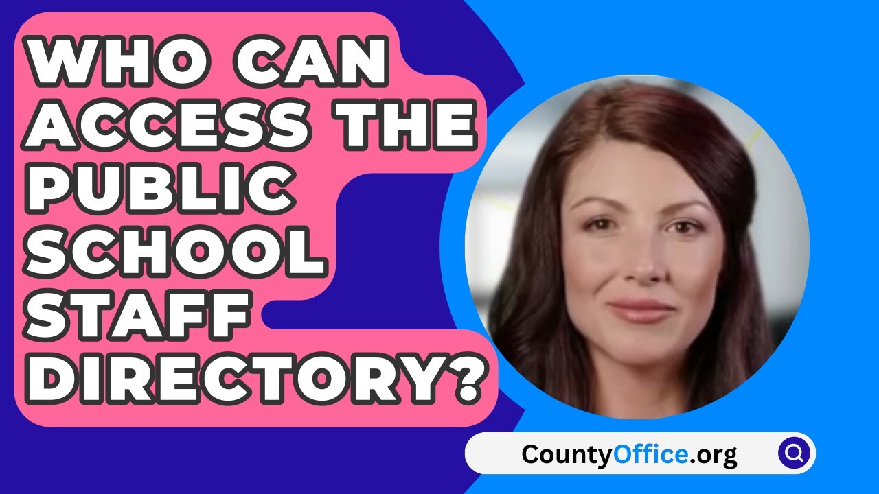 Who Can Access The Public School Staff Directory? - CountyOffice.org ...