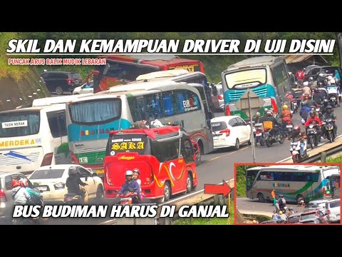 GERAH SKIL DRIVER BUS DI UJI DISINI, KETIKA ARUS BALIK MUDIK DI ...