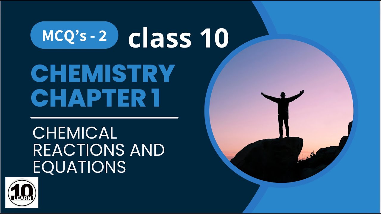Chemical Reactions and Equations | MCQ's part-2 | Chapter 1 Chemistry ...