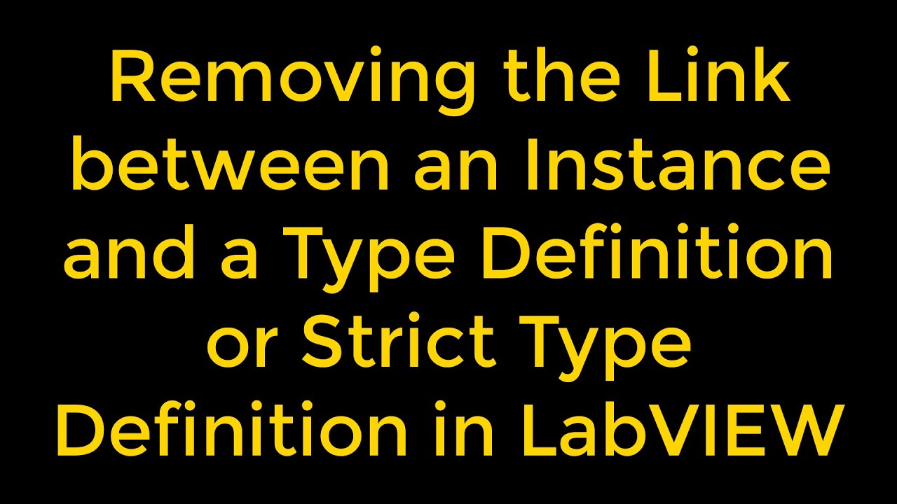 Removing The Link Between An Instance And A Type Definition Or Strict removing-the-link-between-an-instance-and-a-type-definition-or-strict