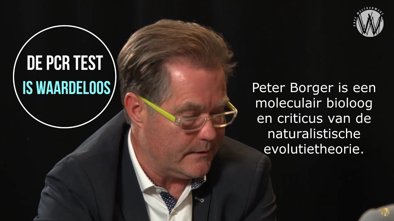 Peter Borger zegt de PCR test is waardeloos - YouTube