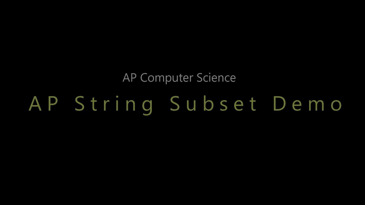 APCS: String Subset - YouTube