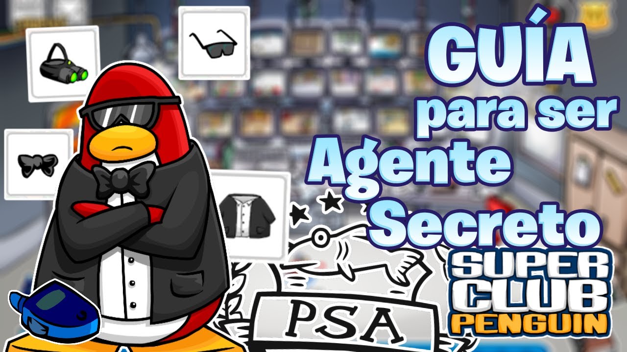 GUÍA para ser AGENTE SECRETO en Super Club Penguin Classic - YouTube