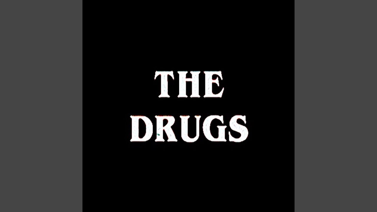 The Drugs Youtube Music