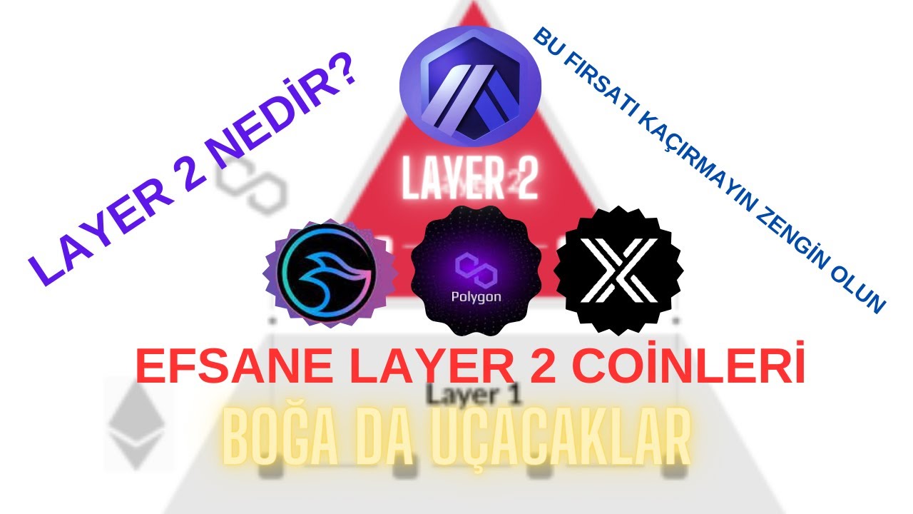 LAYER 2 NEDİR VE L 2COİNLERİ | ARB-MATİC-IMX-MANTA TEMEL ANALİZ - YouTube
