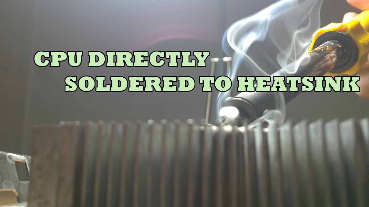 Super cool temps: delided CPU die directly soldered to Heatsink. - YouTube