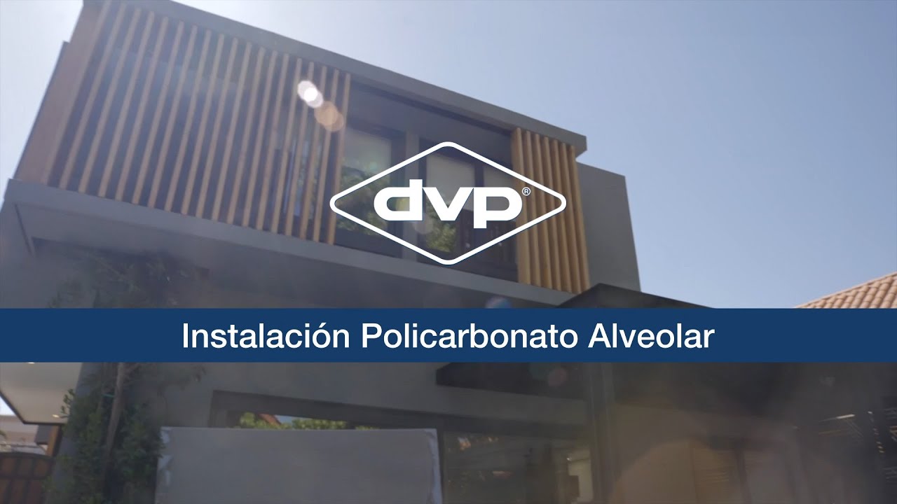 Instalación Policarbonato Alveolar DVP - YouTube