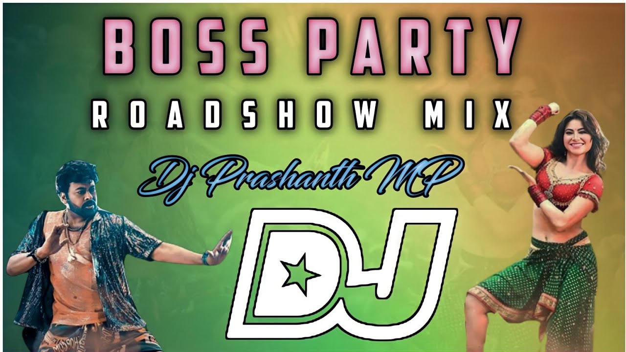 Boss Party SONG || MIX BY || DJ PRASHANTH MP - YouTube