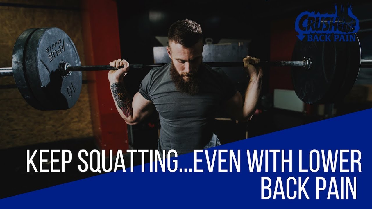 Keep Squatting...Even With Lower Back Pain - YouTube