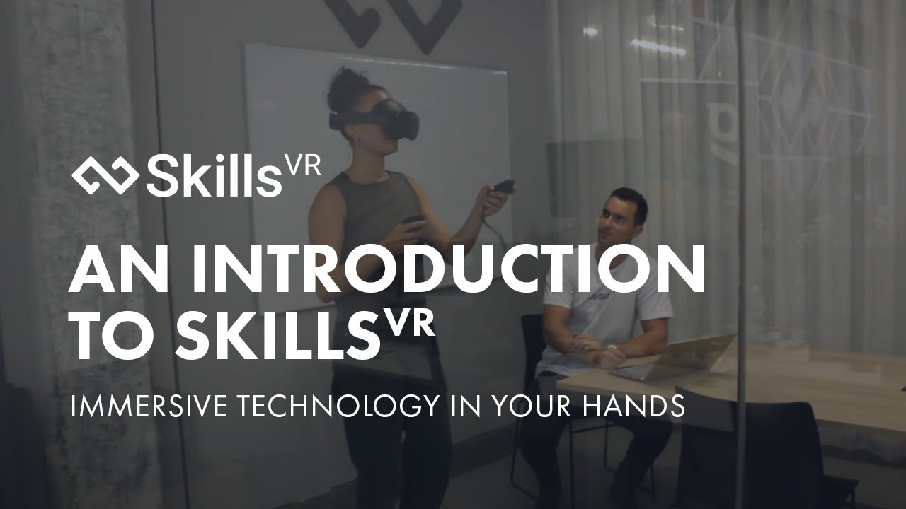 An Introduction to SkillsVR | Immersive Technology in your hands - YouTube