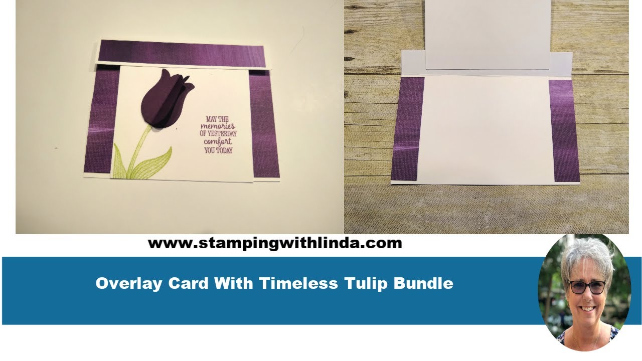 Overlay Card With Timeless Tulip Bundle - YouTube