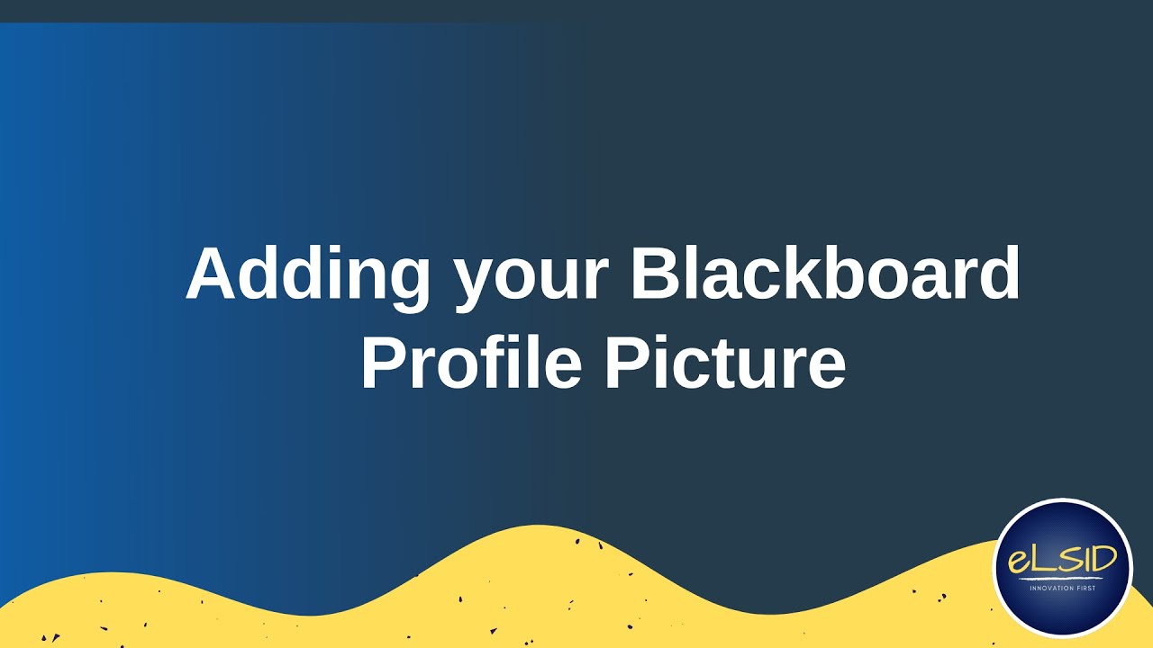 Updating Your Blackboard Profile Picture - YouTube