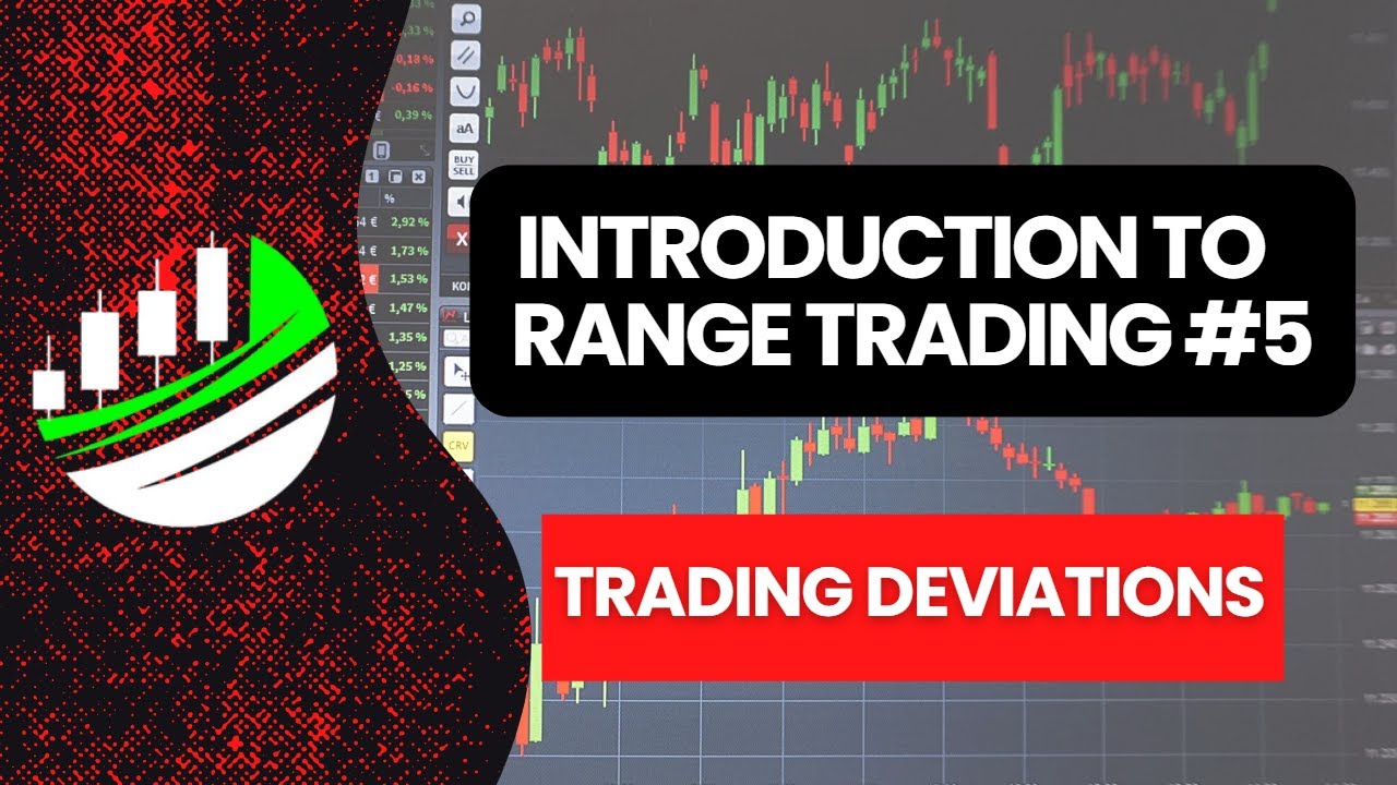 INTRODUCTION TO RANGE TRADING VOL 5 - HOW TO TRADE DEVIATIONS - YouTube