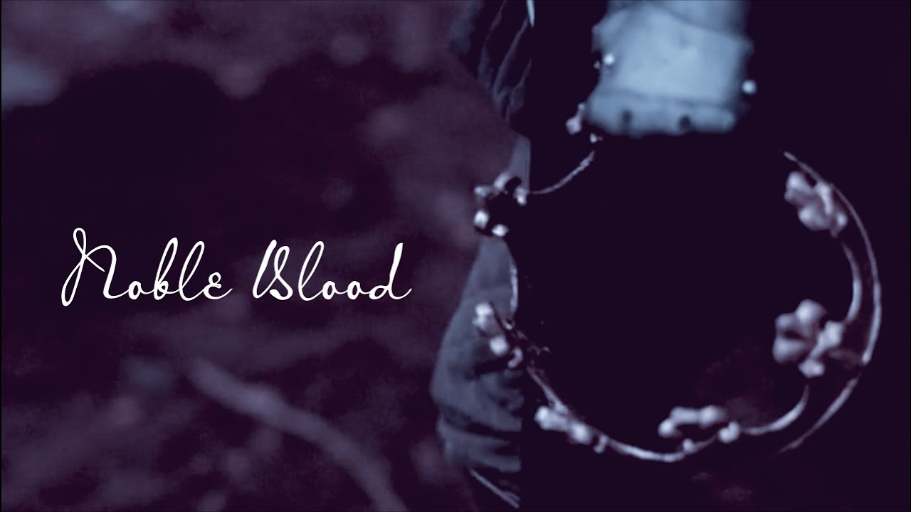 noble blood | [multi-fandom] - YouTube