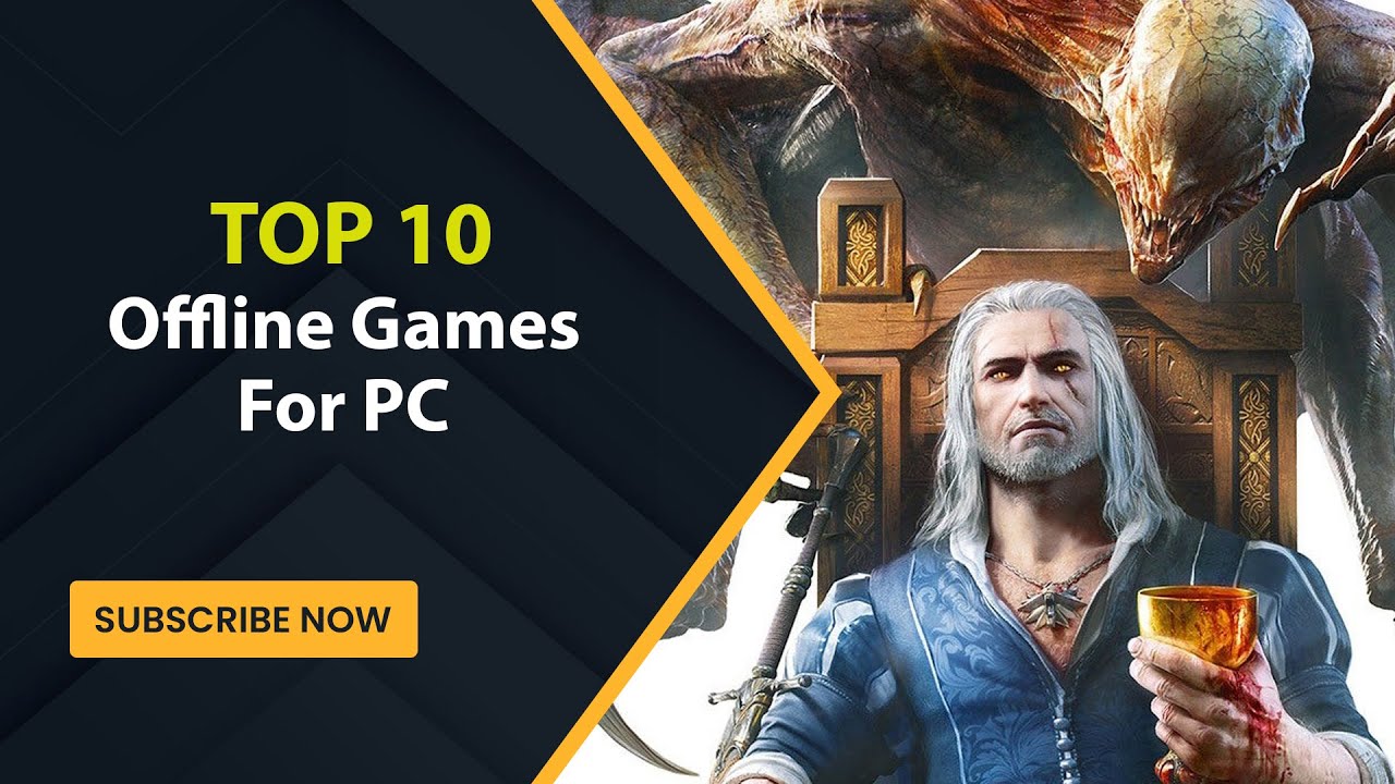 Top 10 Offline Games For PC - YouTube