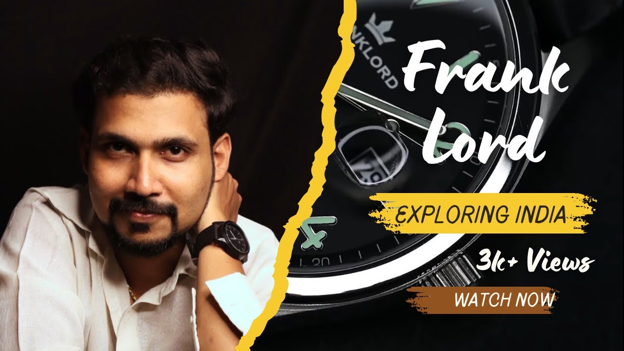 FRANK LORD | INDIAN Automatic watch | by JAY KHATRI | MANKOLI - YouTube