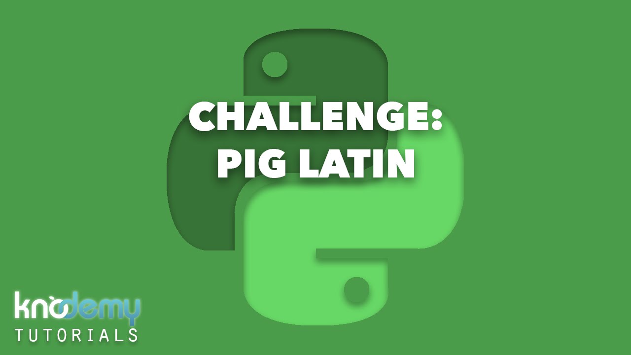 LEARNING PYTHON Challenge Pig Latin YouTube learning-python-challenge-pig-latin-youtube