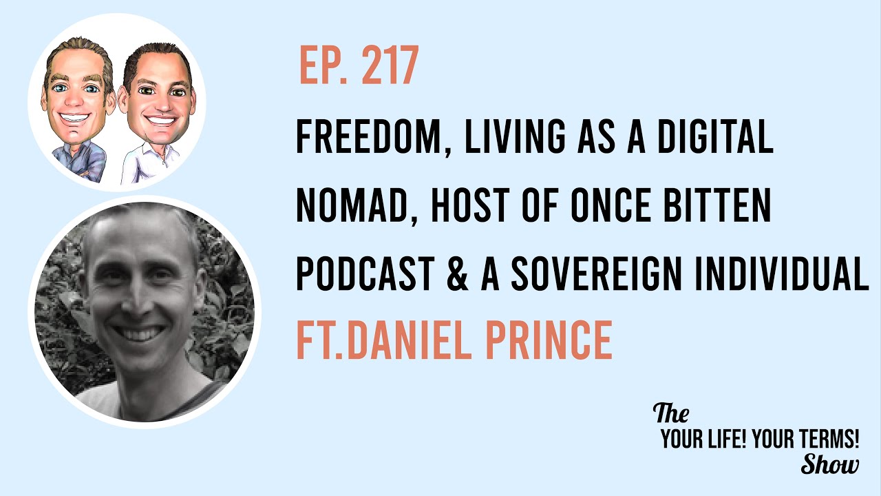 Daniel Prince - Living as a Digital Nomad, Host of Once Bitten Podcast ...