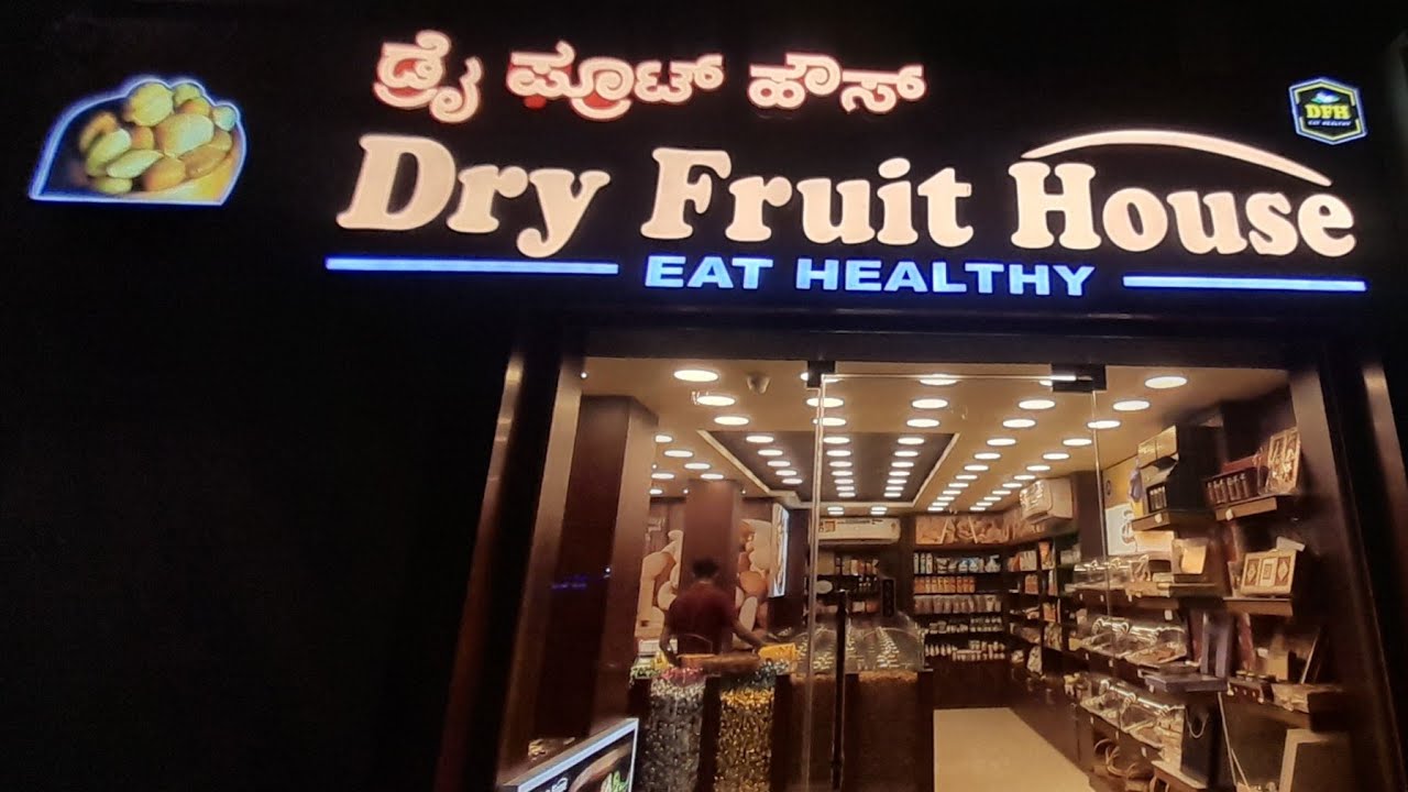 Dry Fruit House | DFH | Kathariguppe | Bangalore | A Huge Chain Of Dry ...