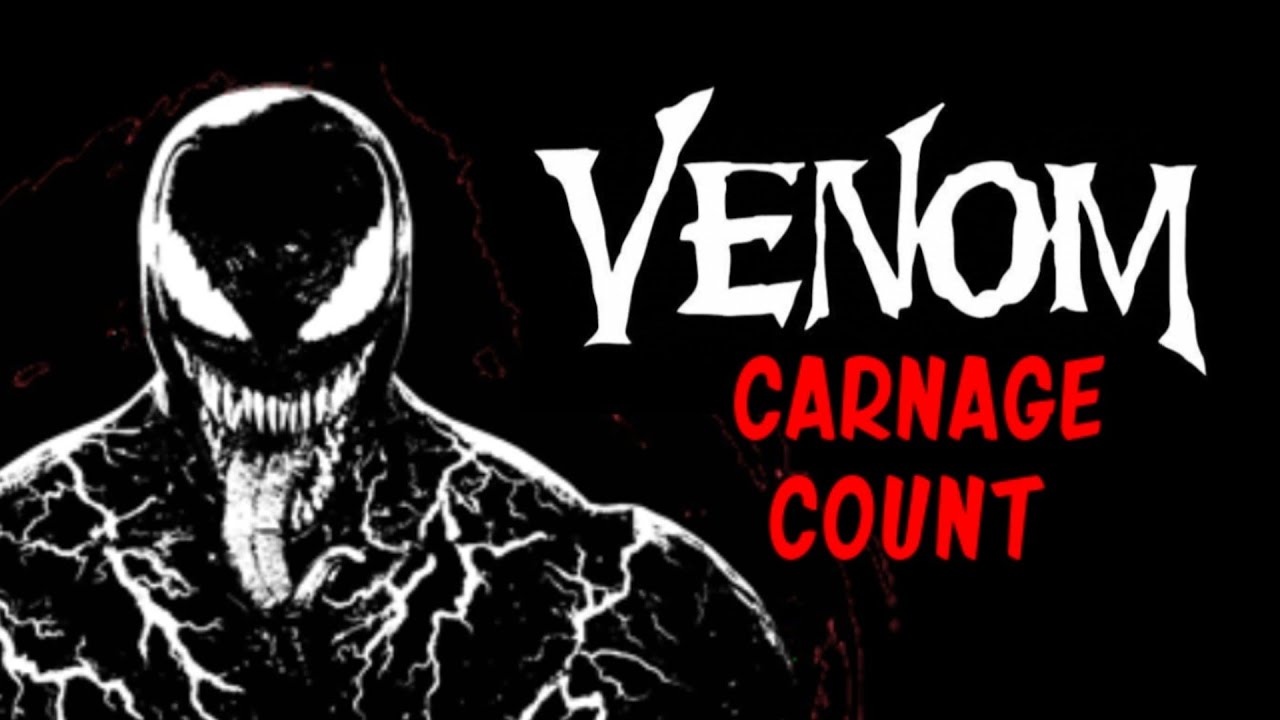 Venom trilogy Carnage Count - YouTube