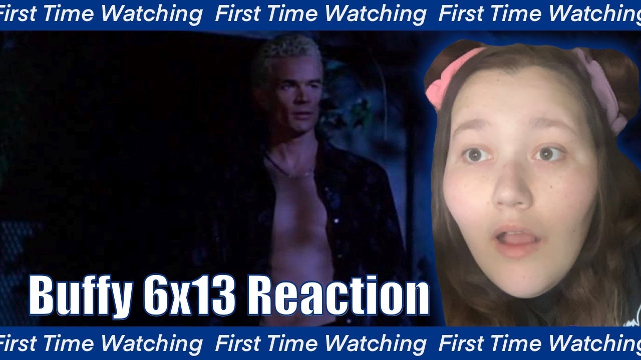 Theres No Coming Back From This! // Buffy the Vampire Slayer Season 6x13 Reaction// Poor Buffy ...