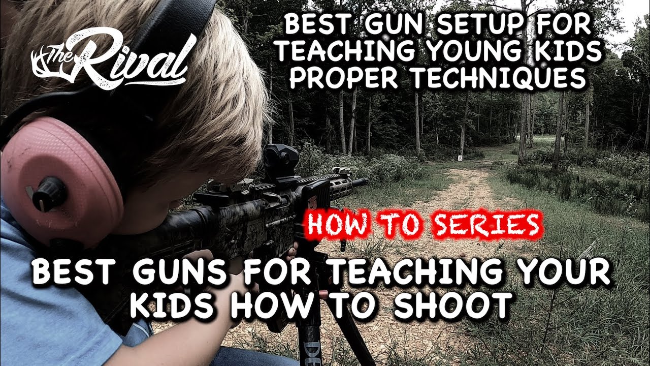 BEST GUN SETUP TO TEACH YOUNG KIDS ON SHOOTING / MY 4 YEAR OLD ...