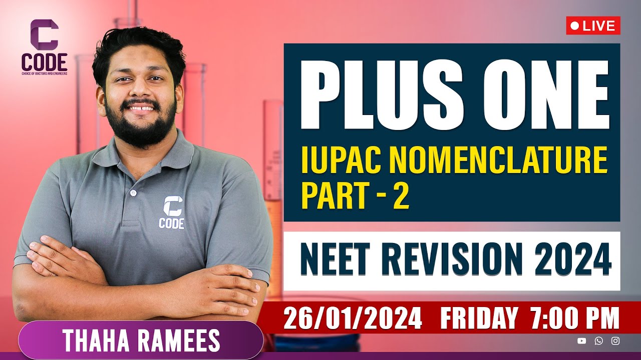 NEET 2024 - CHEMISTRY| IUPAC NOMENCLATURE Part-2 (+1) |Exclusive Revision by THAHA Sir |CODE ...