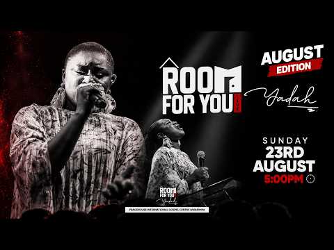 ROOM FOR YOU WITH YADAH ABUJA | 23-AUGUST-2026
