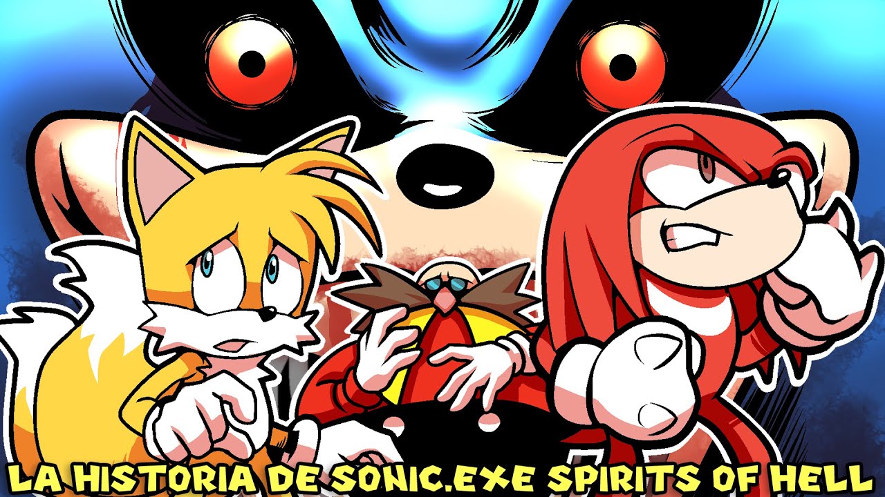 La Historia Completa y Explicada de Sonic.EXE Spirits of Hell (RONDA 1 ...