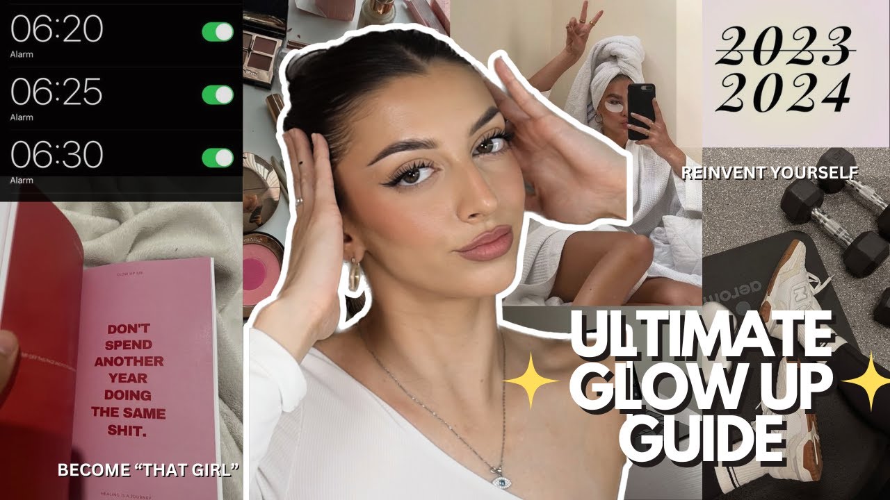 ULTIMATE GLOW UP GUIDE FOR 2024 | PHYSICALLY & INTERNALLY // IN DEPTH ...
