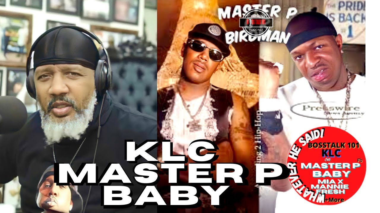 KLC on Master P & Birdman Freestlye to Bout It and Mannie Fresh Mia x ...