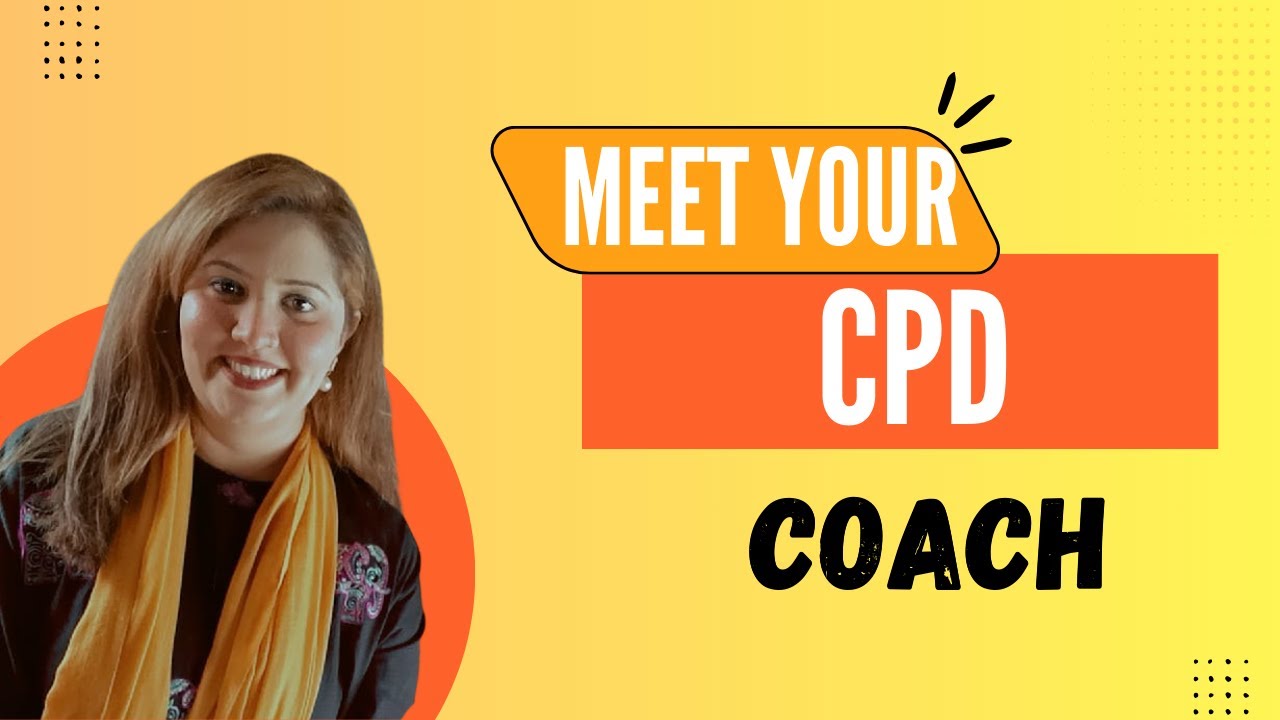 Meet your CPD Coach-Kashmala Khan - YouTube