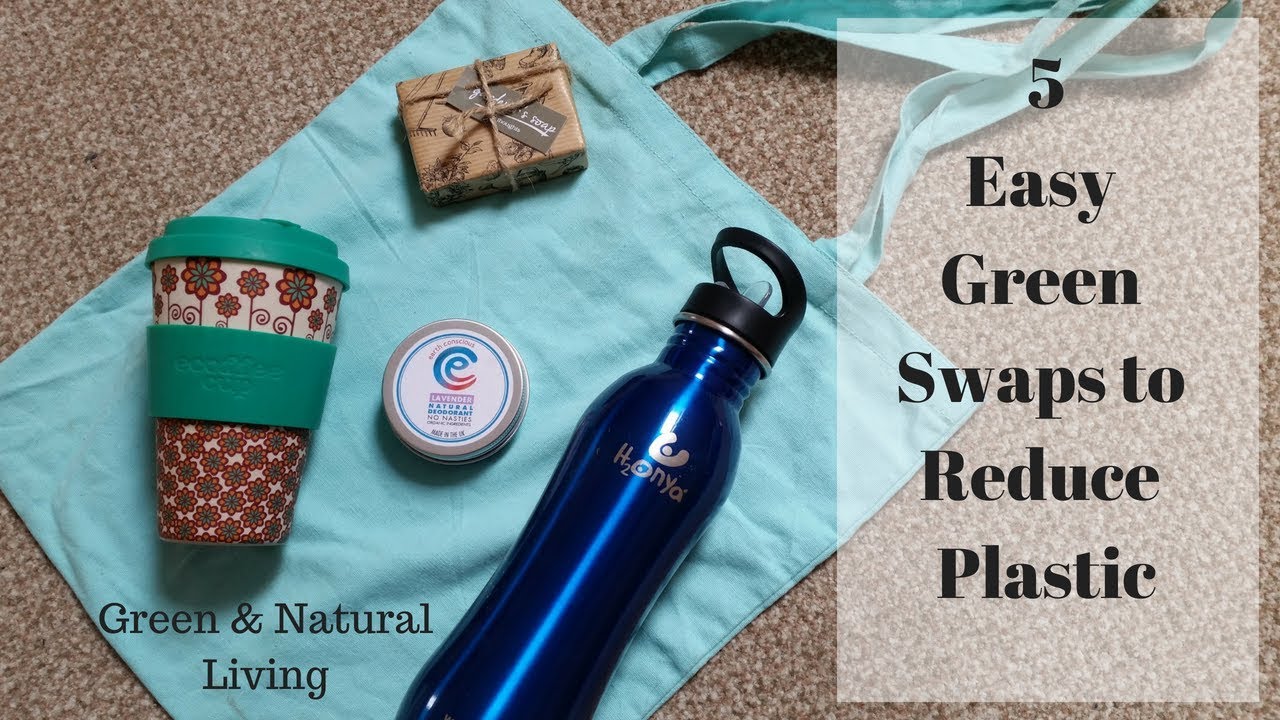 5 Easy Eco-Friendly Swaps | Easy green swaps to reduce single-use ...