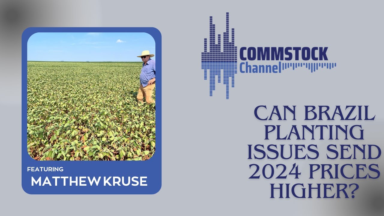 Can Brazil Planting Issues Send 2024 Prices Higher? - YouTube