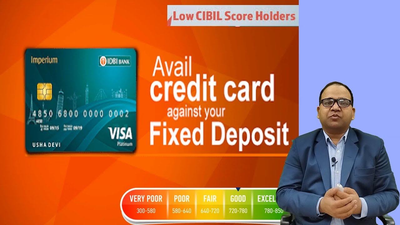 Credit Card against Fixed Deposits for Low CIBIL Score Customer - YouTube