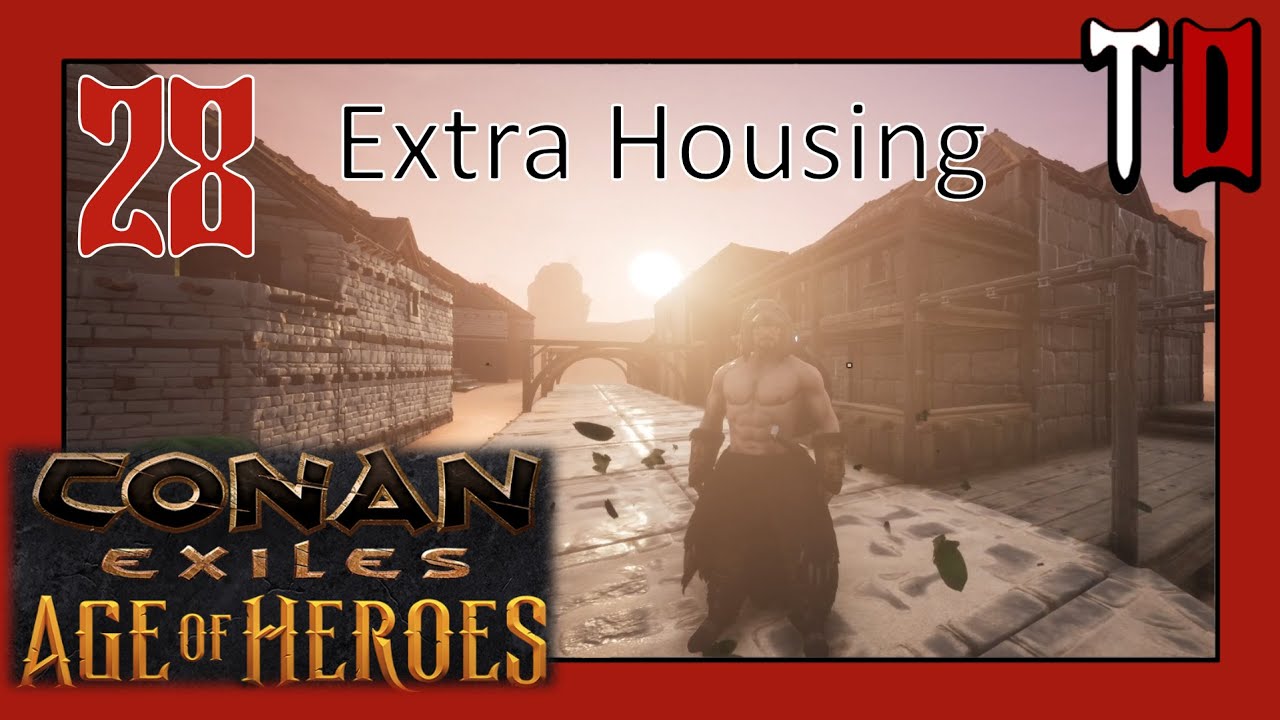 Conan Exiles - Lets Build - S2 EP28 - SET TOWN - EXTRA OLD HOUSING FOR ...