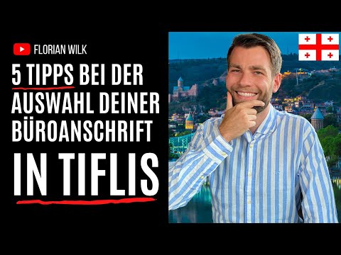 Beachte diese 5 Tipps bei der Auswahl deiner Büroanschrift in Tiflis