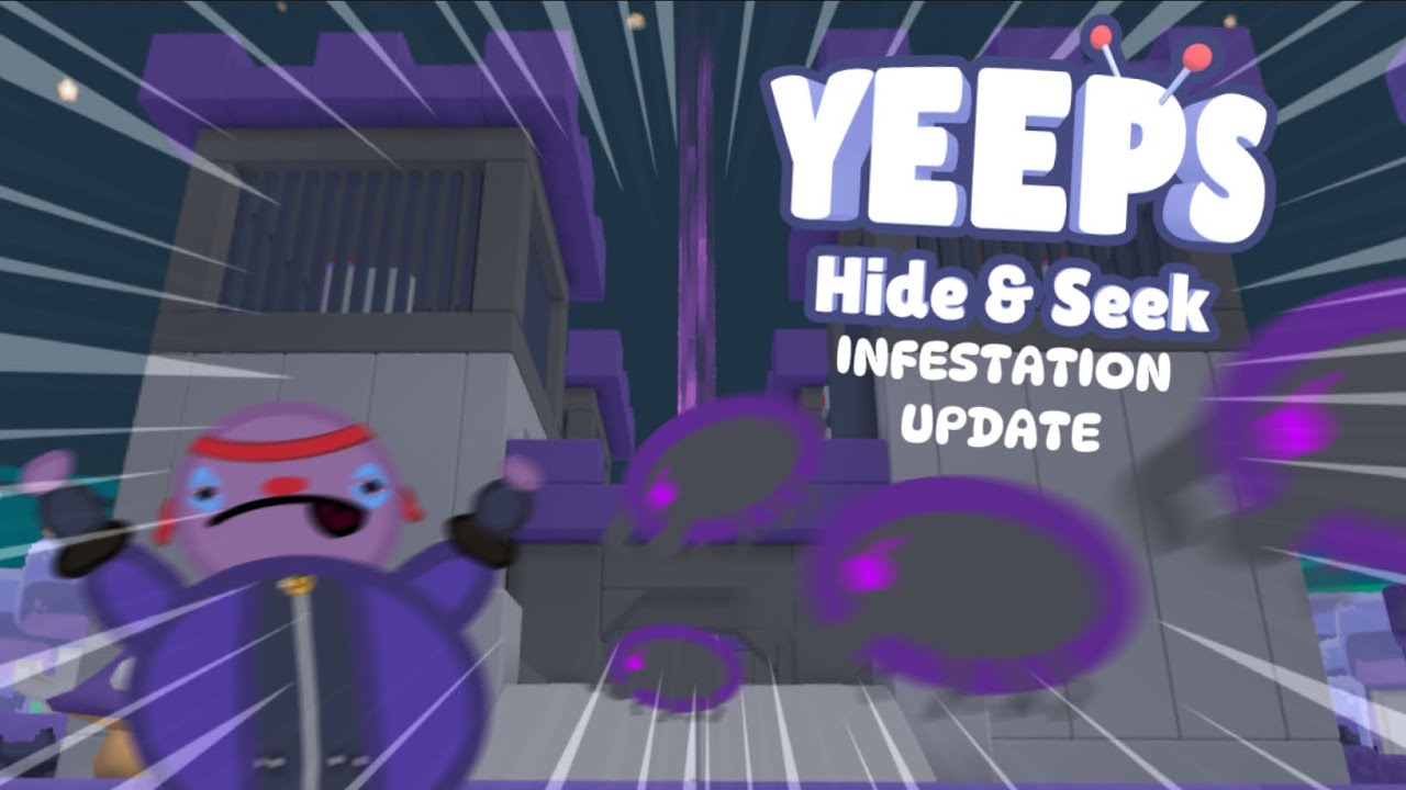 Yeeps: Hide and Seek || Infestation Update! || 0_0 - YouTube