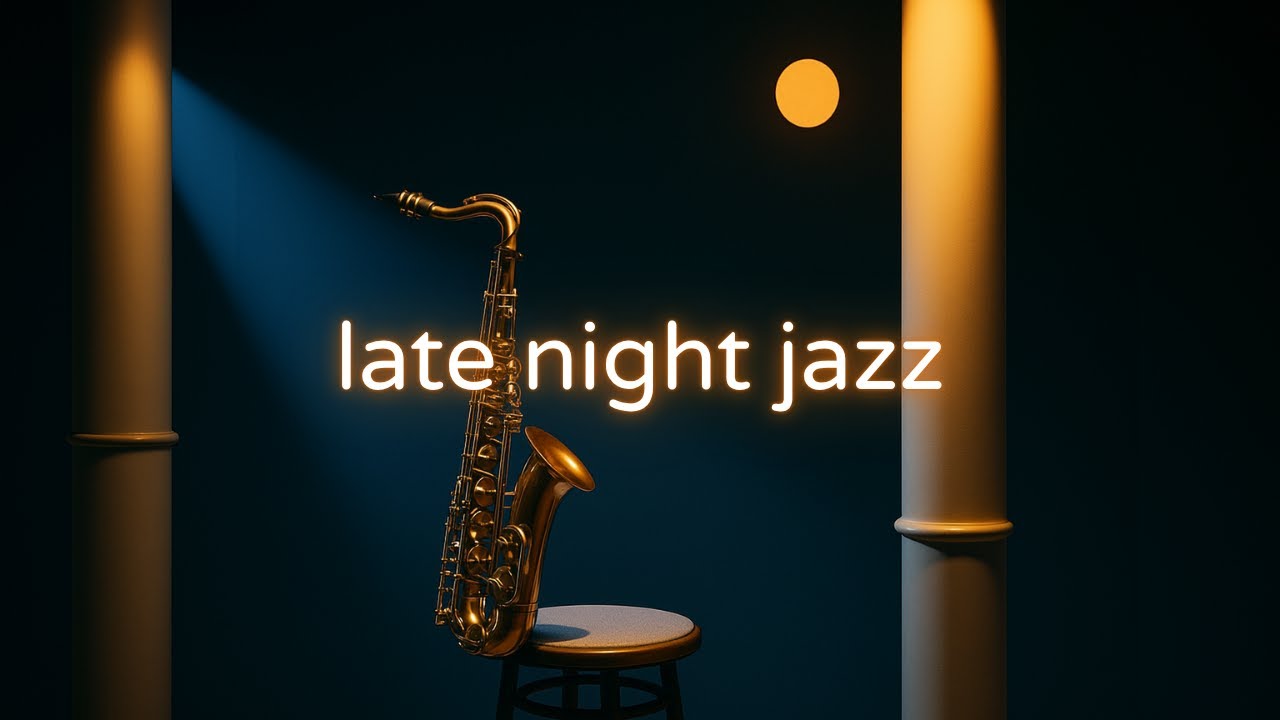 late night jazz - 30 minutes of smooth jazz mix for sleep, study, or ...