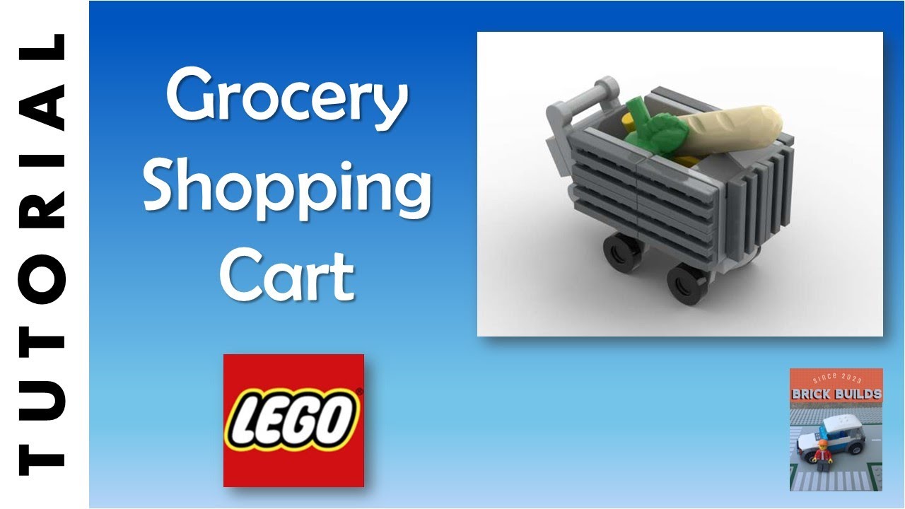 Tutorial: How to Build a LEGO Grocery Shopping Cart - YouTube